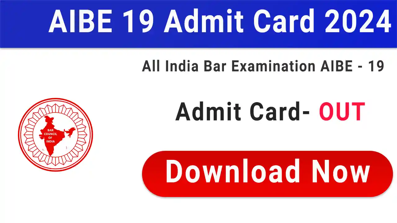 AIBE 19 Admit Card 2024 Download Link (Released)