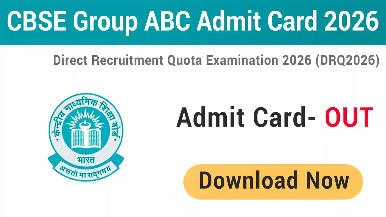 CBSE Group ABC Admit Card 2026 Download Exam City Slip