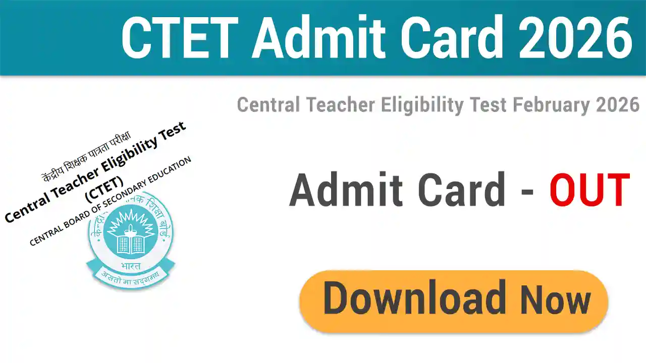 CTET Admit Card 2026 Download Exam City Slip (OUT)