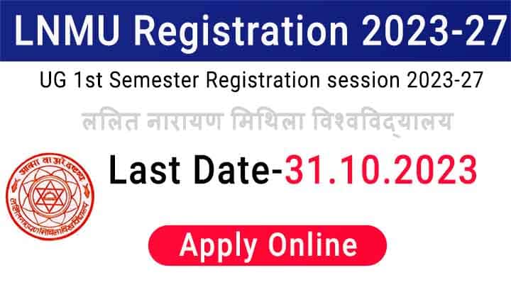 LNMU Registration 2023 27 UG 1st Semester Online Form