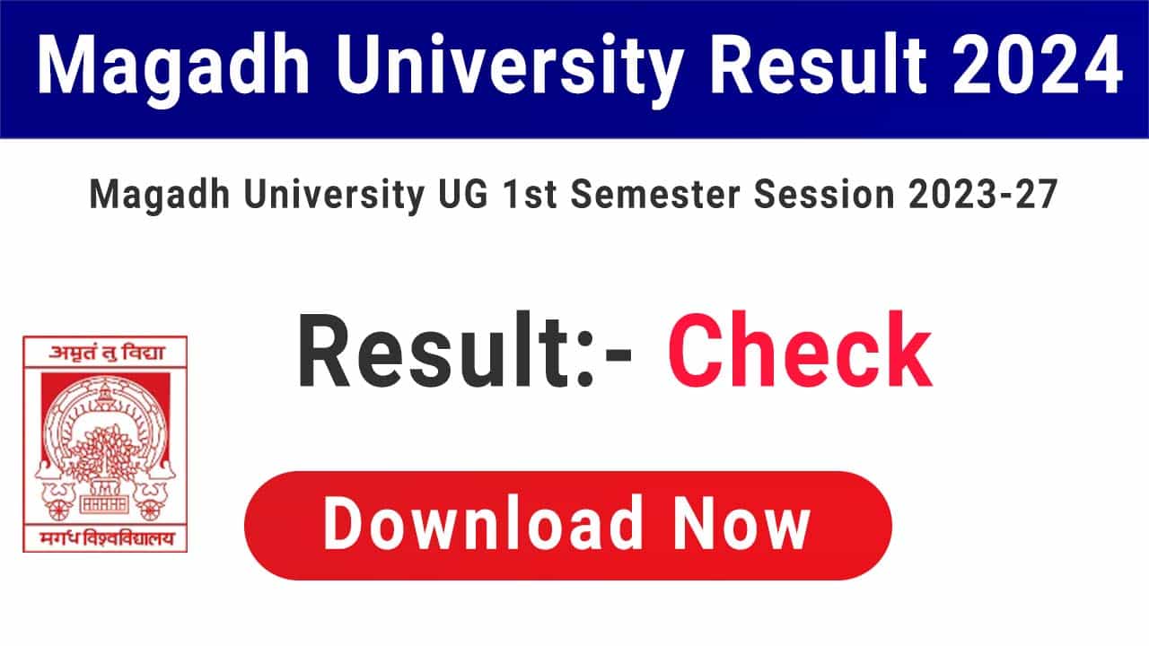 Magadh University Result 2024 UG Sem 1 magadhonline.in
