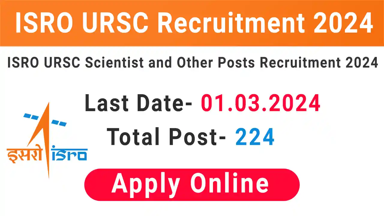 ISRO URSC Recruitment 2024 Apply Online, Notification