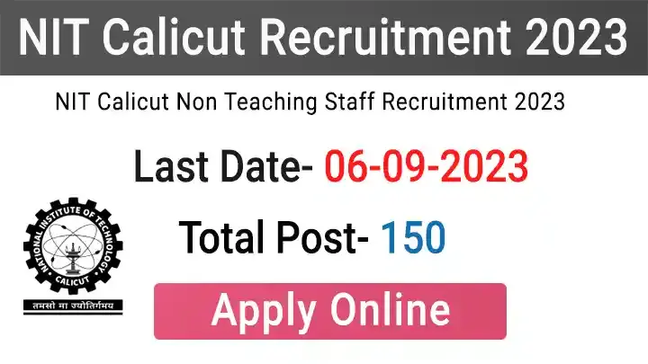 NIT Calicut Recruitment 2023 Apply Online At nitc.ac.in