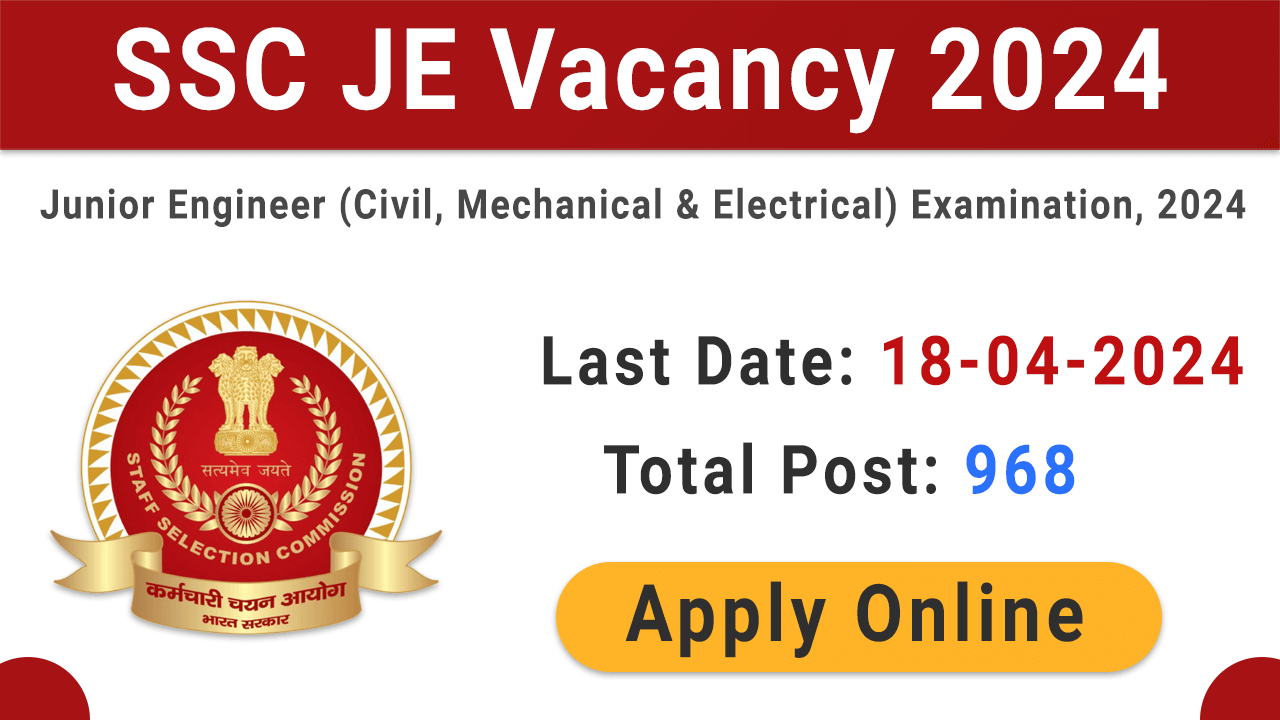 SSC JE 2024 Notification, Apply Online Junior Engineer