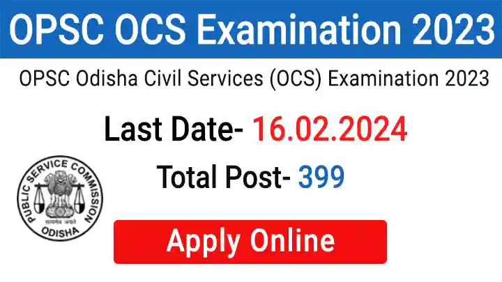 OPSC OCS Recruitment 2024 Notification, Salary