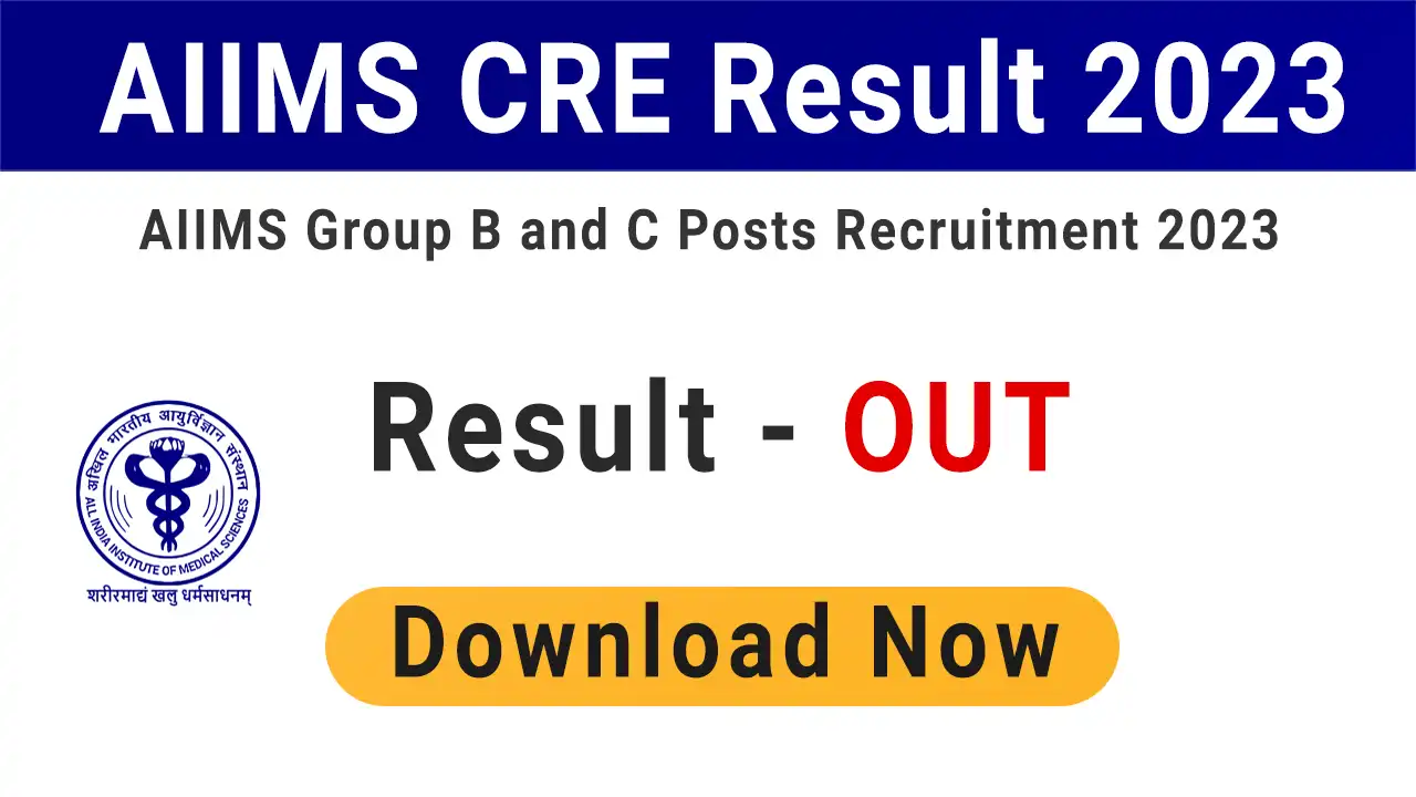 AIIMS CRE Final Result 2023 PDF Download Link aiimsexams.ac.in