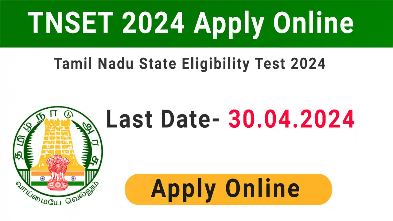 TNSET Exam 2024 Application Form, Notification