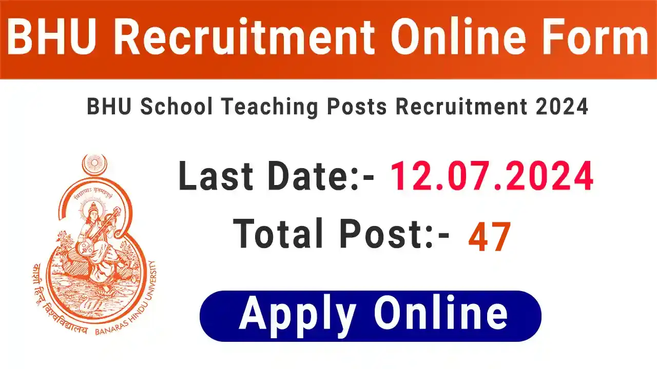 BHU Recruitment 2024 For PGT, TGT, PRT & Principal Posts