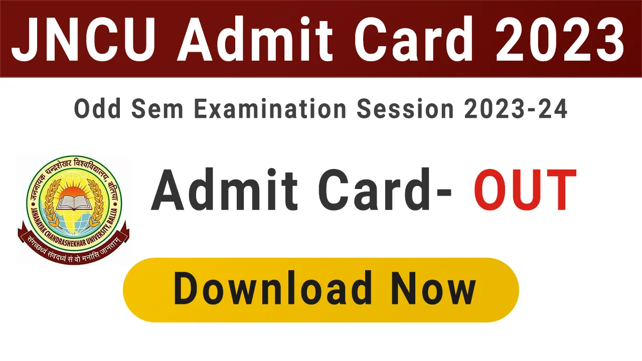 JNCU Admit Card 2023 UG, PG Odd Semester Download Link