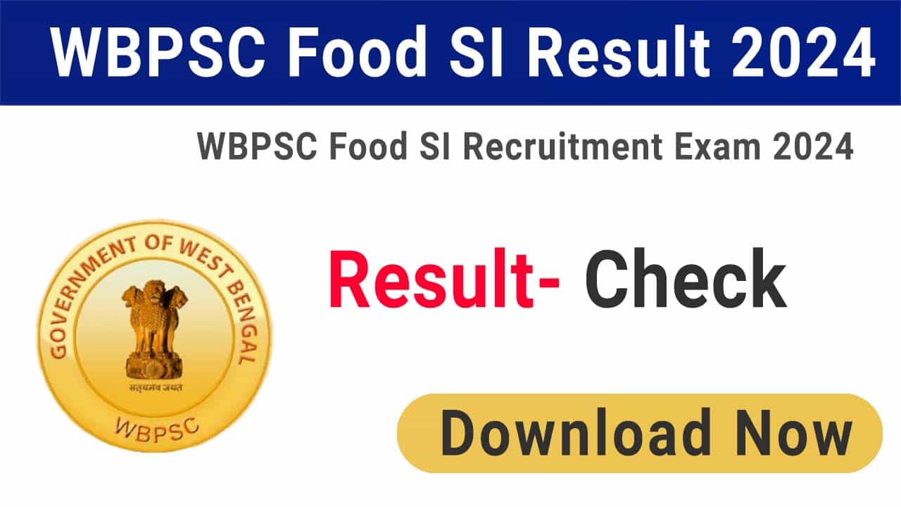 WBPSC Food SI Result 2024 Download Link psc.wb.gov.in
