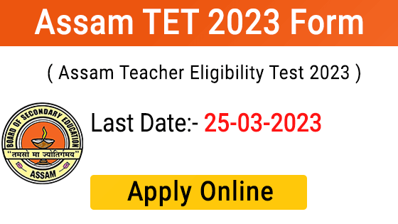 Assam TET 2023- Notification, Apply Online sebaonline.org