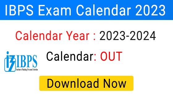 IBPS Calendar 2023-2024 PDF Clerk, PO, Office Assistant Exam
