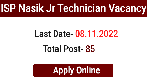 ISP Nasik Recruitment 2022- Apply For Junior Technician