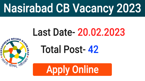 Nasirabad Cantonment Board Recruitment Application 2023